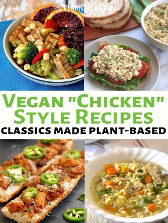 21+ Vegan "Chicken" Recipes: Classics Made Plant-Based